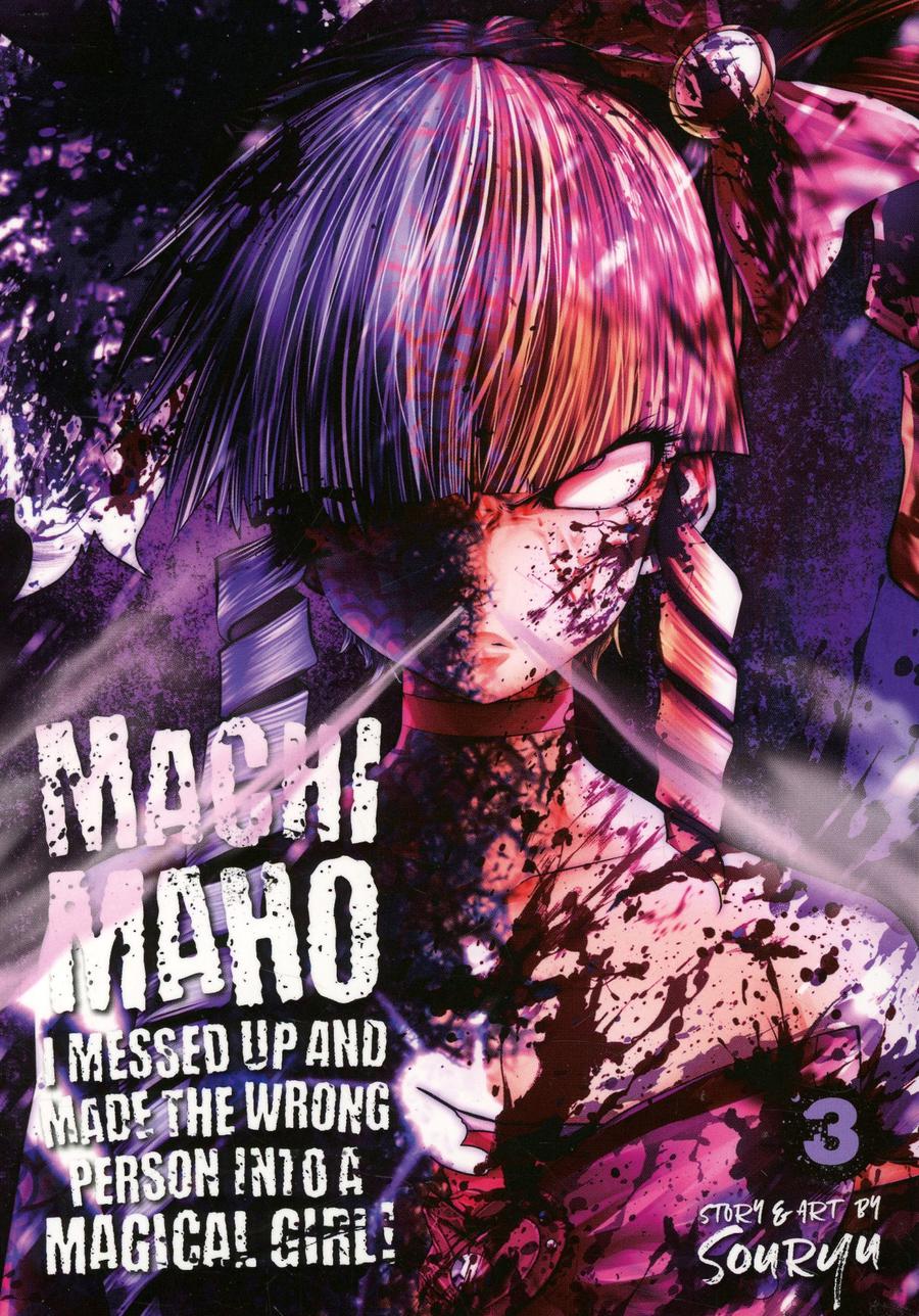 Machimaho I Messed Up And Made The Wrong Person Into A Magical Girl Vol ...