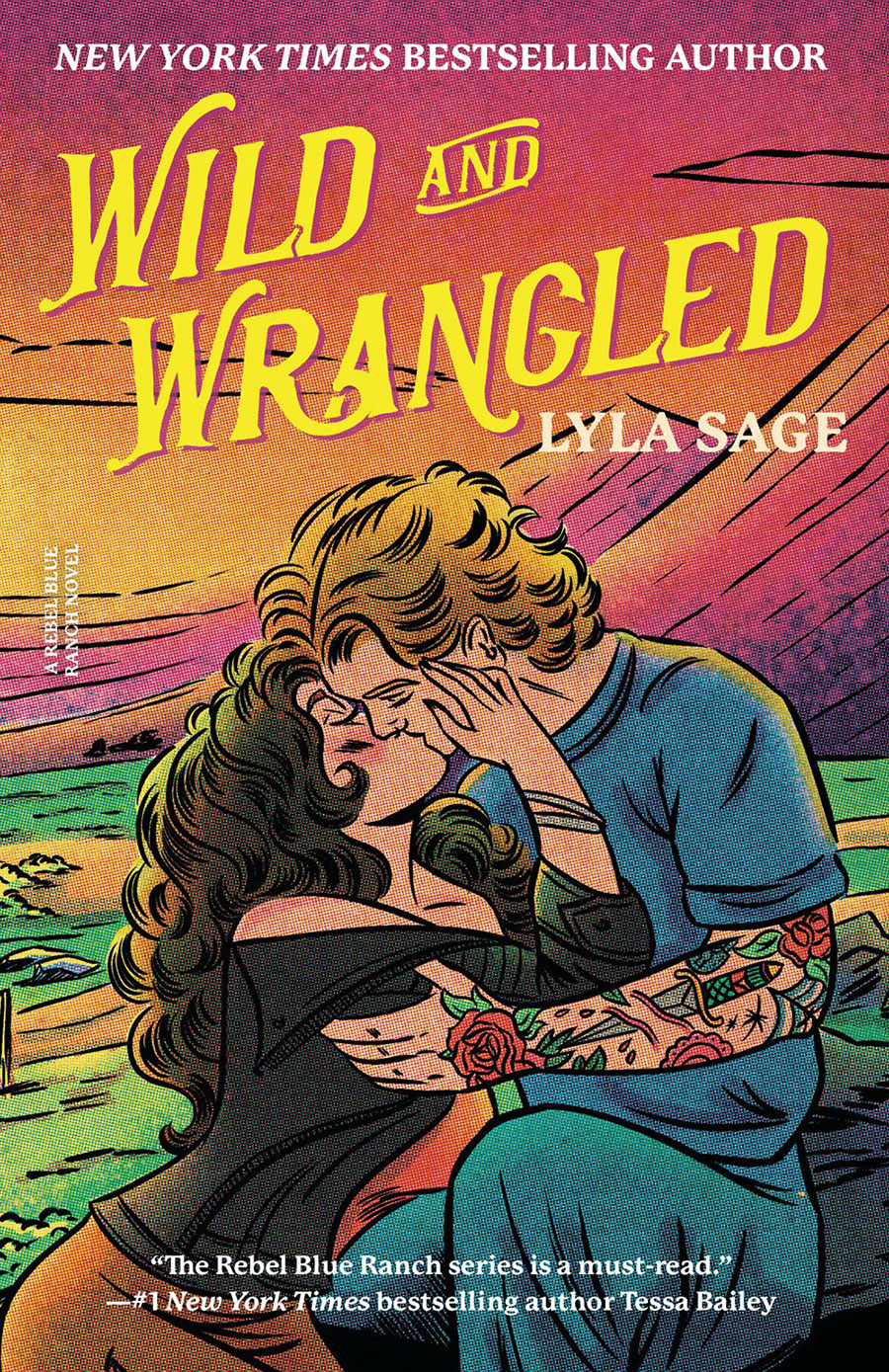 Wild And Wrangled A Rebel Blue Ranch Novel TP